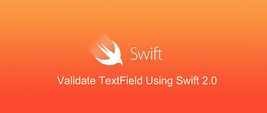 How To Validate TextField Using Swift 2.0 In iOS - Inwizards How To Validate TextField Using Swift 2.0 In iOS - Inwizards