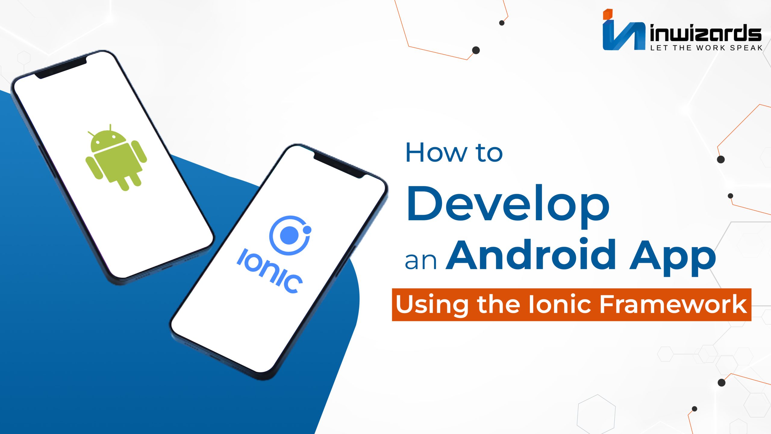 Develop An Android App Using The Ionic Framework Inwizards 5278